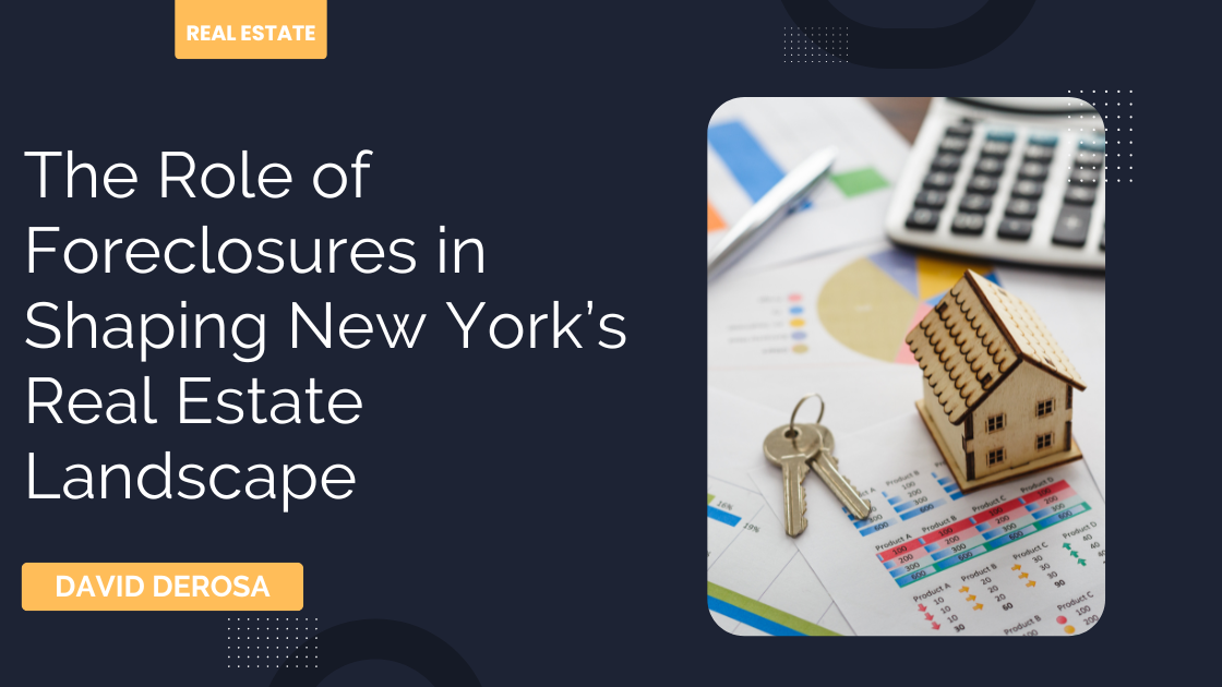 The Role Of Foreclosures In Shaping New York’s Real Estate Landscape ...
